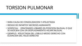 Consolidaciones Segmentarias Y Lobarespptx