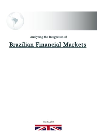 Analyzing the Integration of Brazilian Financial Markets | PDF