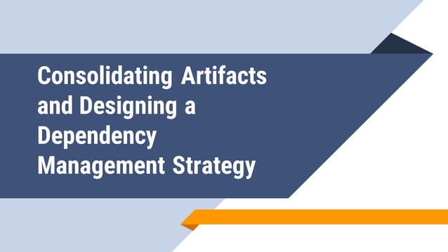 Consolidating Artifacts and Designing a Dependency Management Strategy | PDF | Operating Systems ...