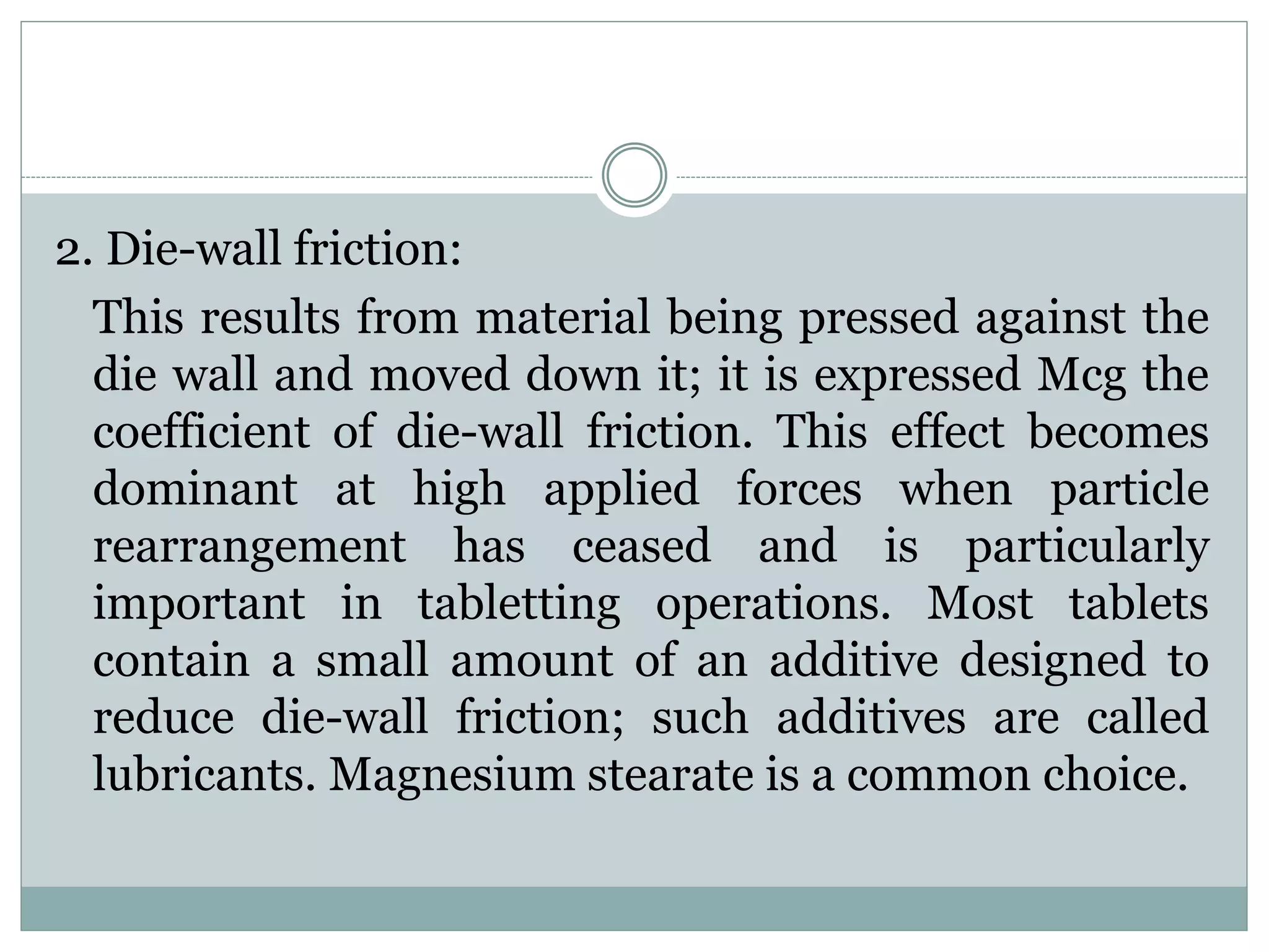 Consolidation, effect of friction, distribution of forces, compaction ...