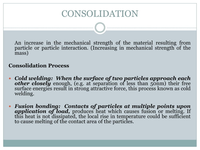 Consolidation, effect of friction, distribution of forces, compaction ...