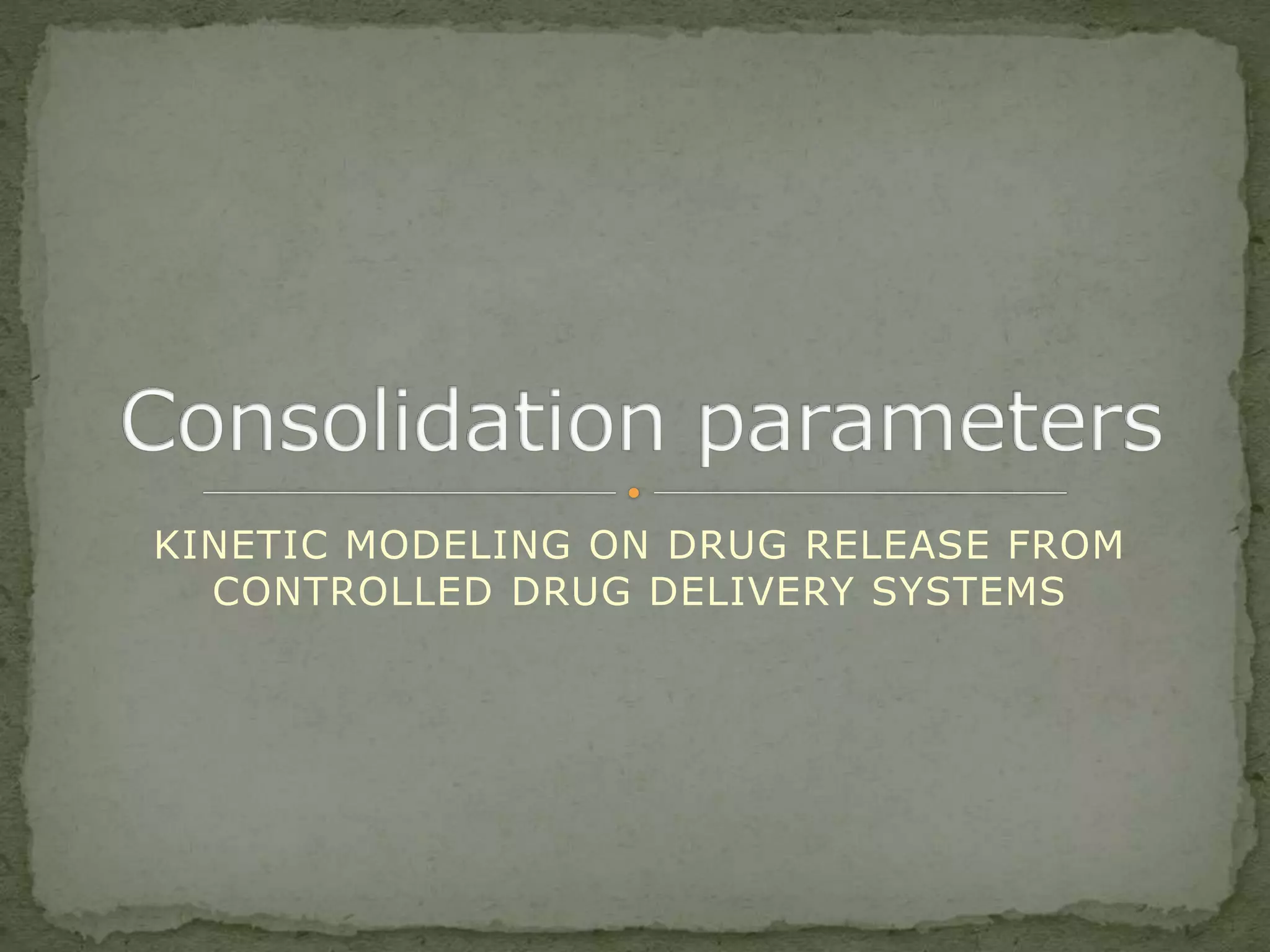 Consolidation parameters | PPTX