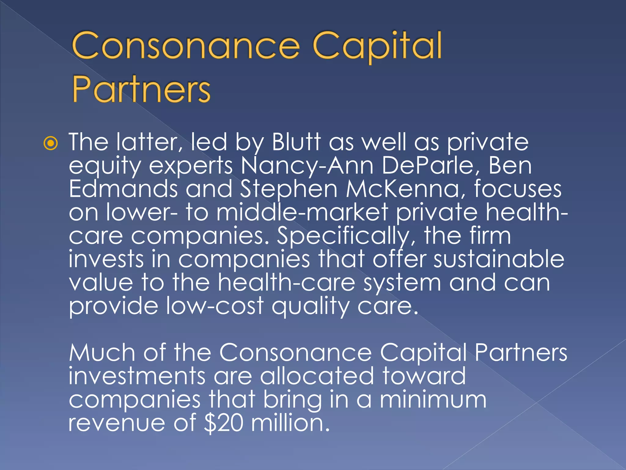Consonance Capital Partners Invests in the Health-care Industry | PPT