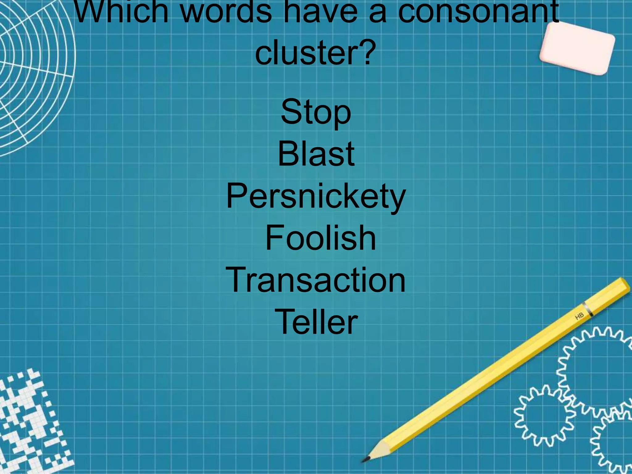 Consonant Clusters: Phonics Lesson | PPTX