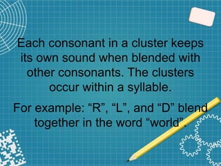 Consonant Clusters: Phonics Lesson | PPTX