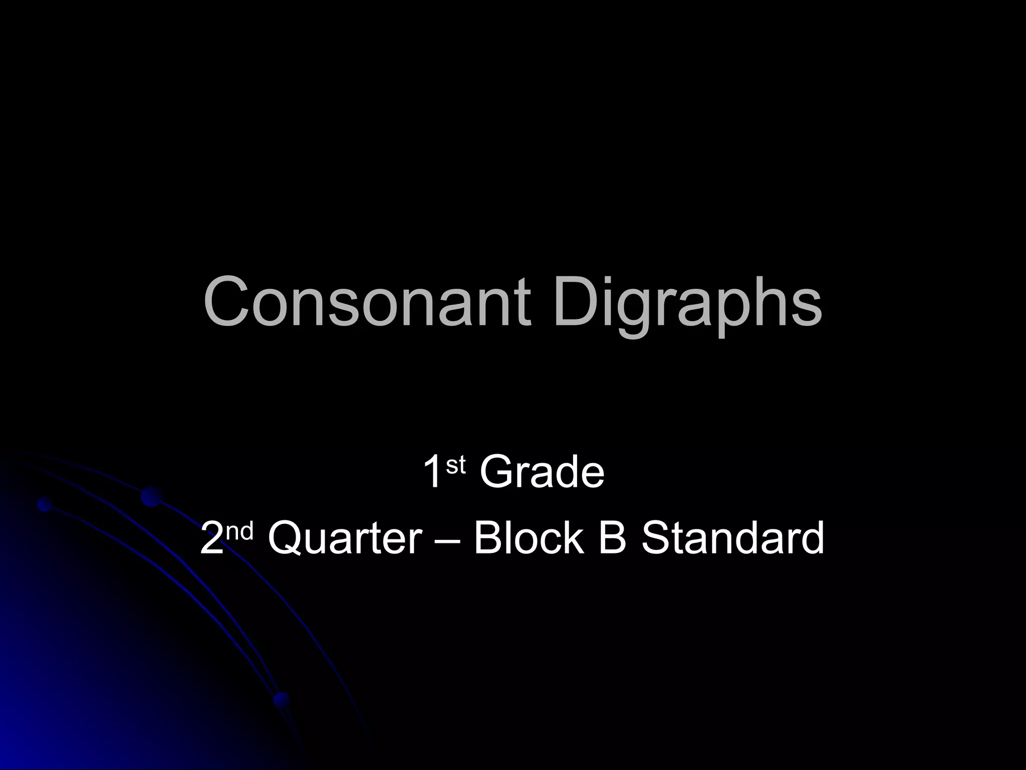 Consonant digraphs Powerpoint | PPT