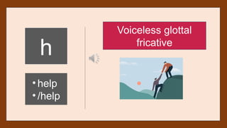 consonant_sounds/ pronunciation in english language | PPT