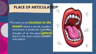 Consonants, Place and Manner of Articulation.pptx