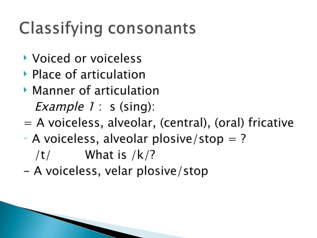 Consonants presentation | PPT | Ear, Nose and Throat Conditions | Diseases and Conditions