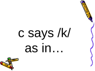 Consonants With Two Sounds (Cgs) | PPT