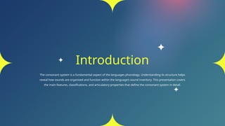 Consonant System in English phonetics.pptx