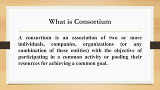 Consortiums | PPT