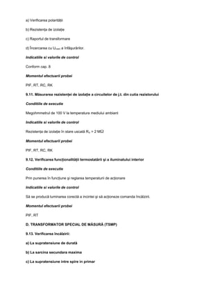 Conspect PE 116_94 incercarea si verificarea echipamentelor.doc