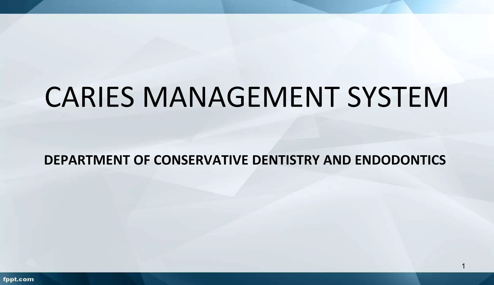 Caries Management System | PPTX