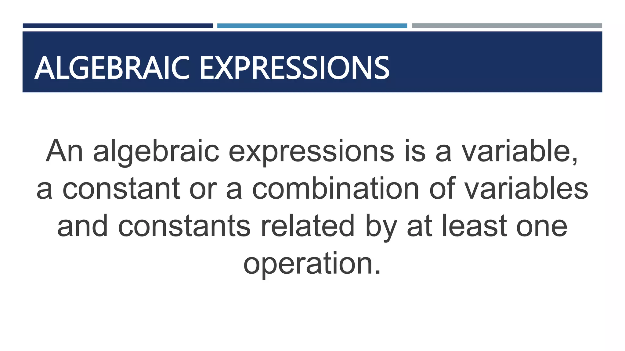 Constants , Variables and Algebraic Expressions.pptx