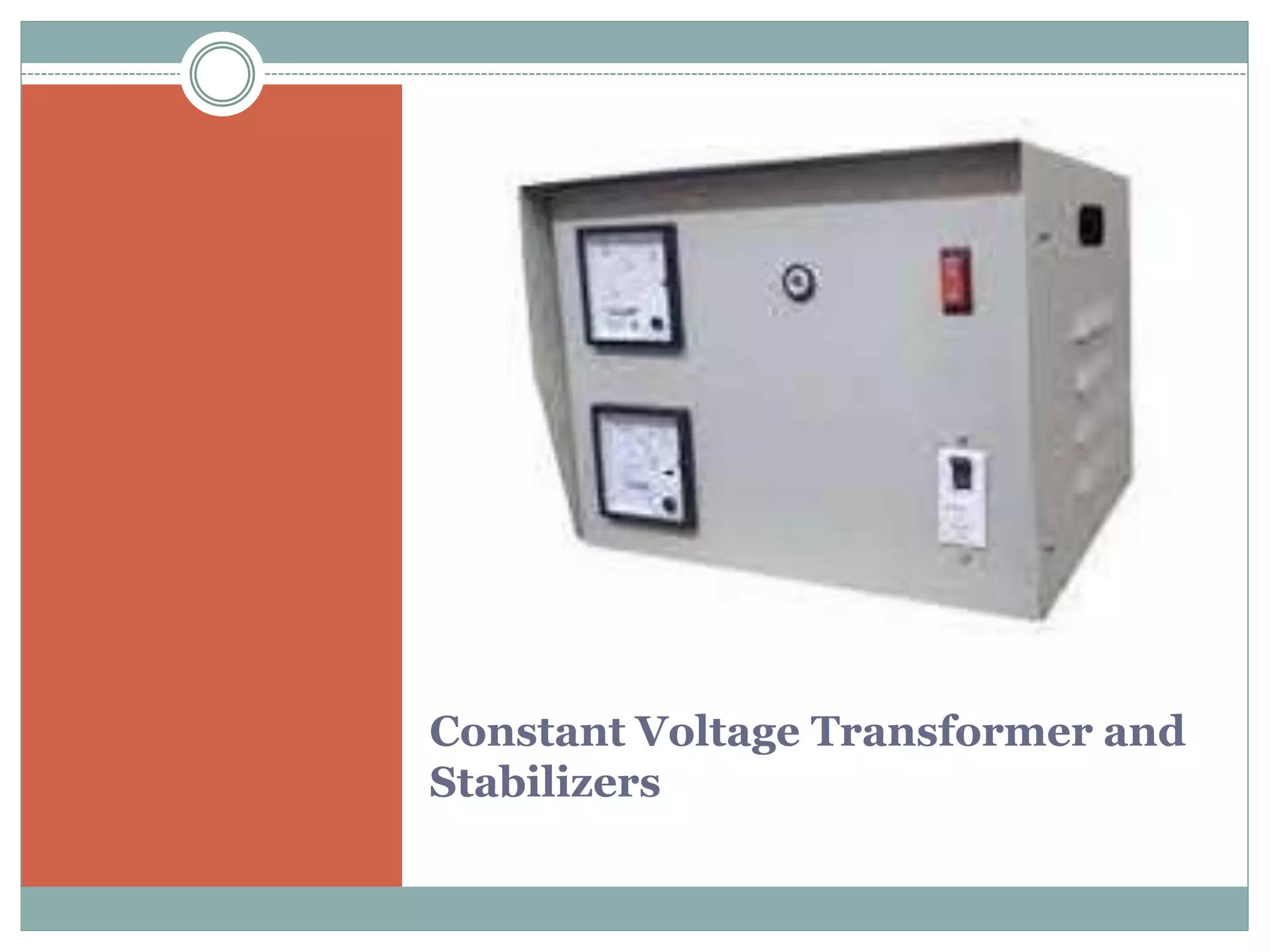 Constant voltage transformer and stabilizer | PPTX | Consumer ...