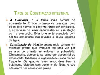Constipação Intestinal Tratamento e Prevenção | PPTX