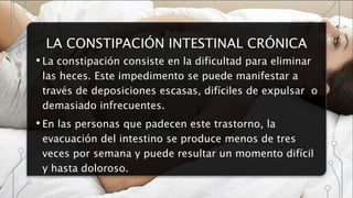 Constipacion intestinal cronica | PPT
