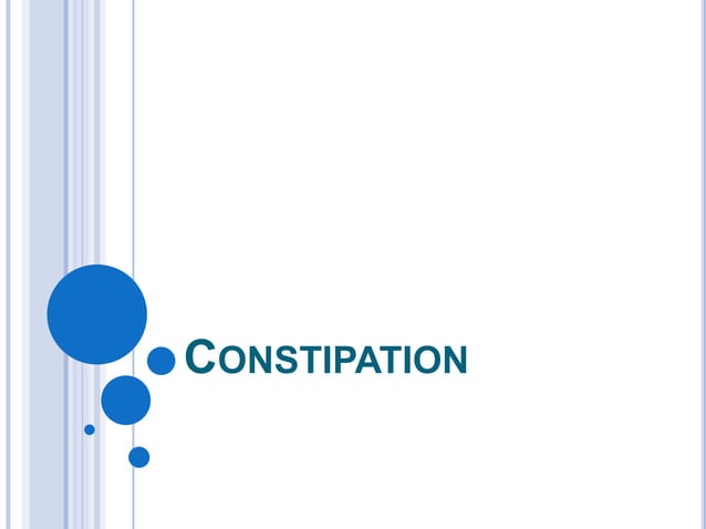 Constipation | PPTX