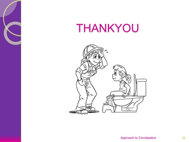 Approach to a child with Constipation | PPTX | Digestive Disorders ...