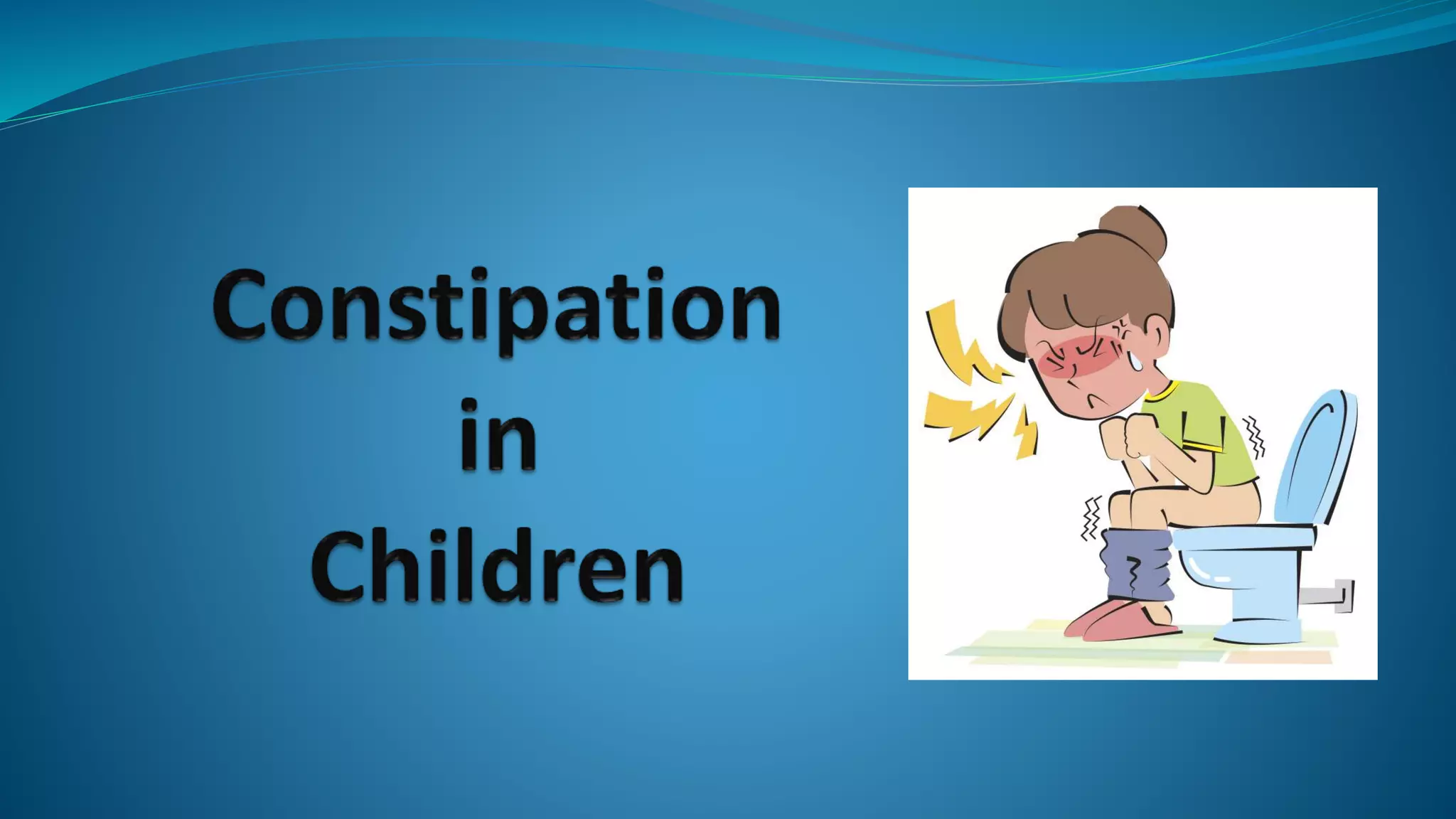 Constipation in children | PPTX