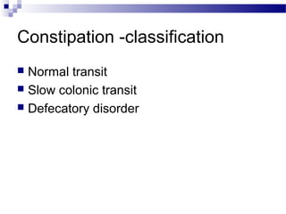 Approach to Constipation | PPT