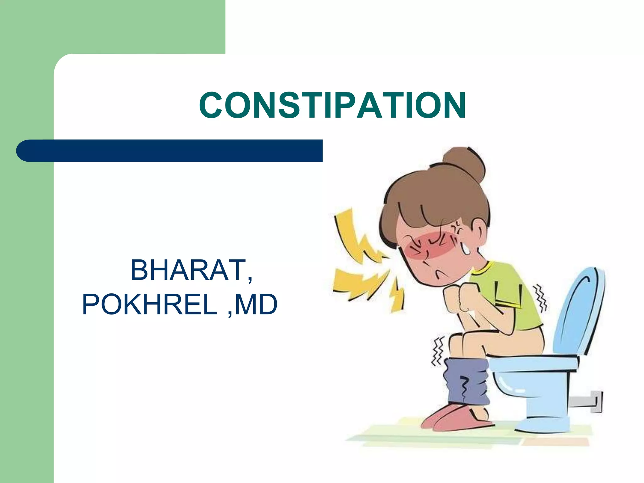 Constipation | PPTX