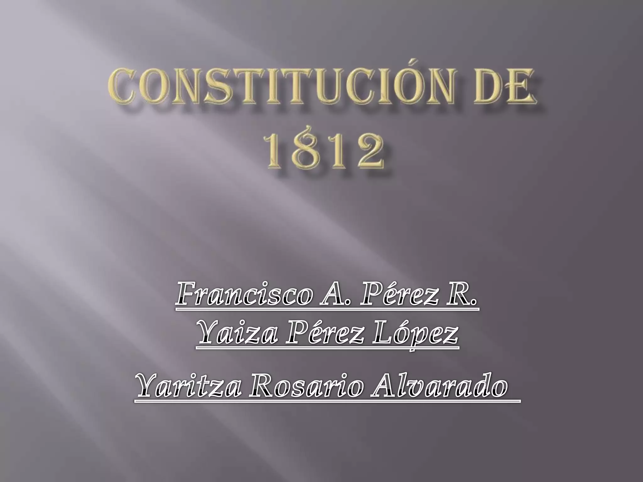 Constitucion de 1812 | PPTX | Politics