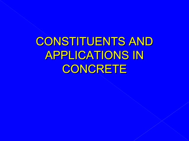 Constituents and applications in concrete | PPT | Civil Engineering ...