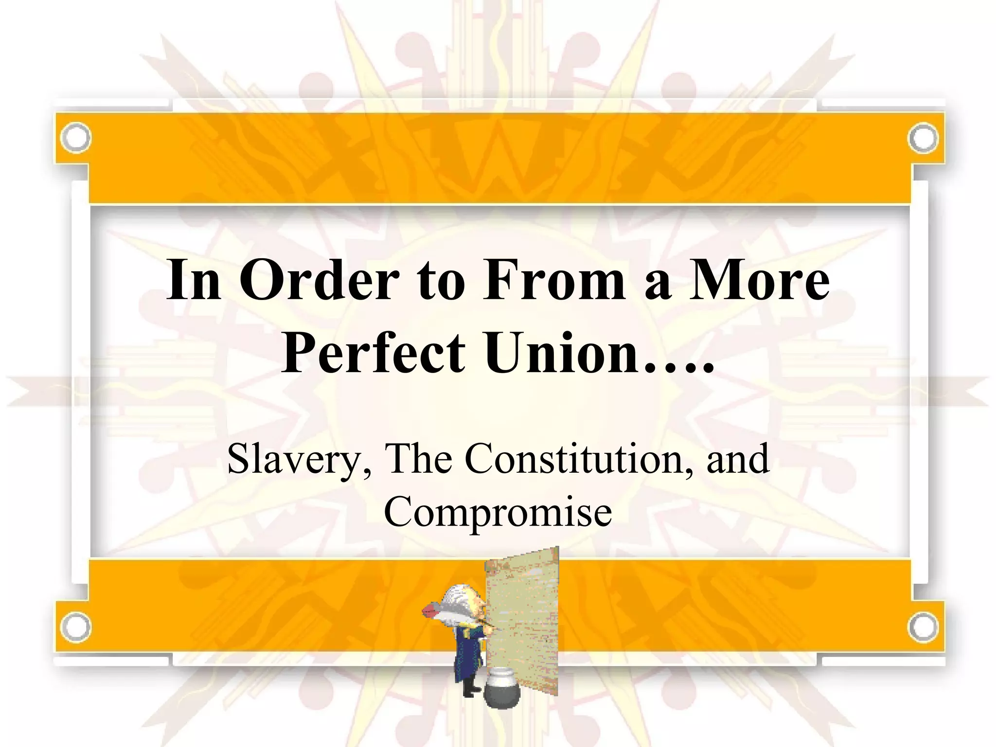 Constitutional Convention - Slavery | PPT