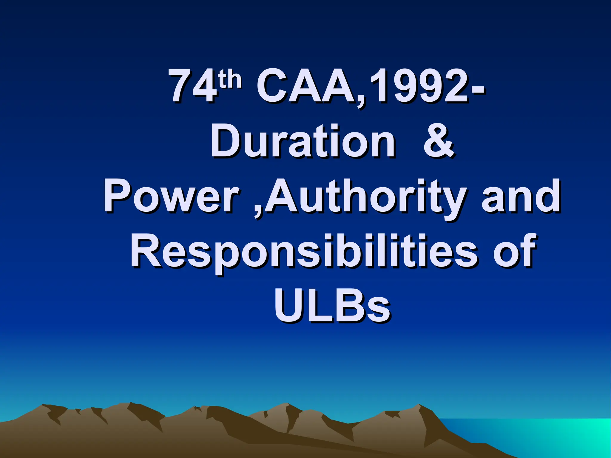 74 th CONSTITUTIONAL AMENDMENT ACT-1992.ppt