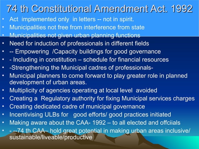 74 th CONSTITUTIONAL AMENDMENT ACT-1992.ppt | Economy | Business and ...