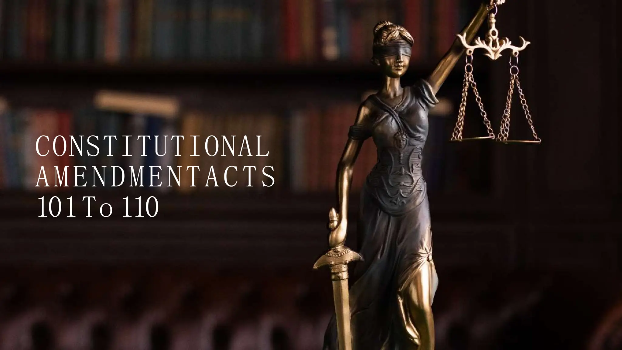 Constitutional Amendments Act 101-110.pptx