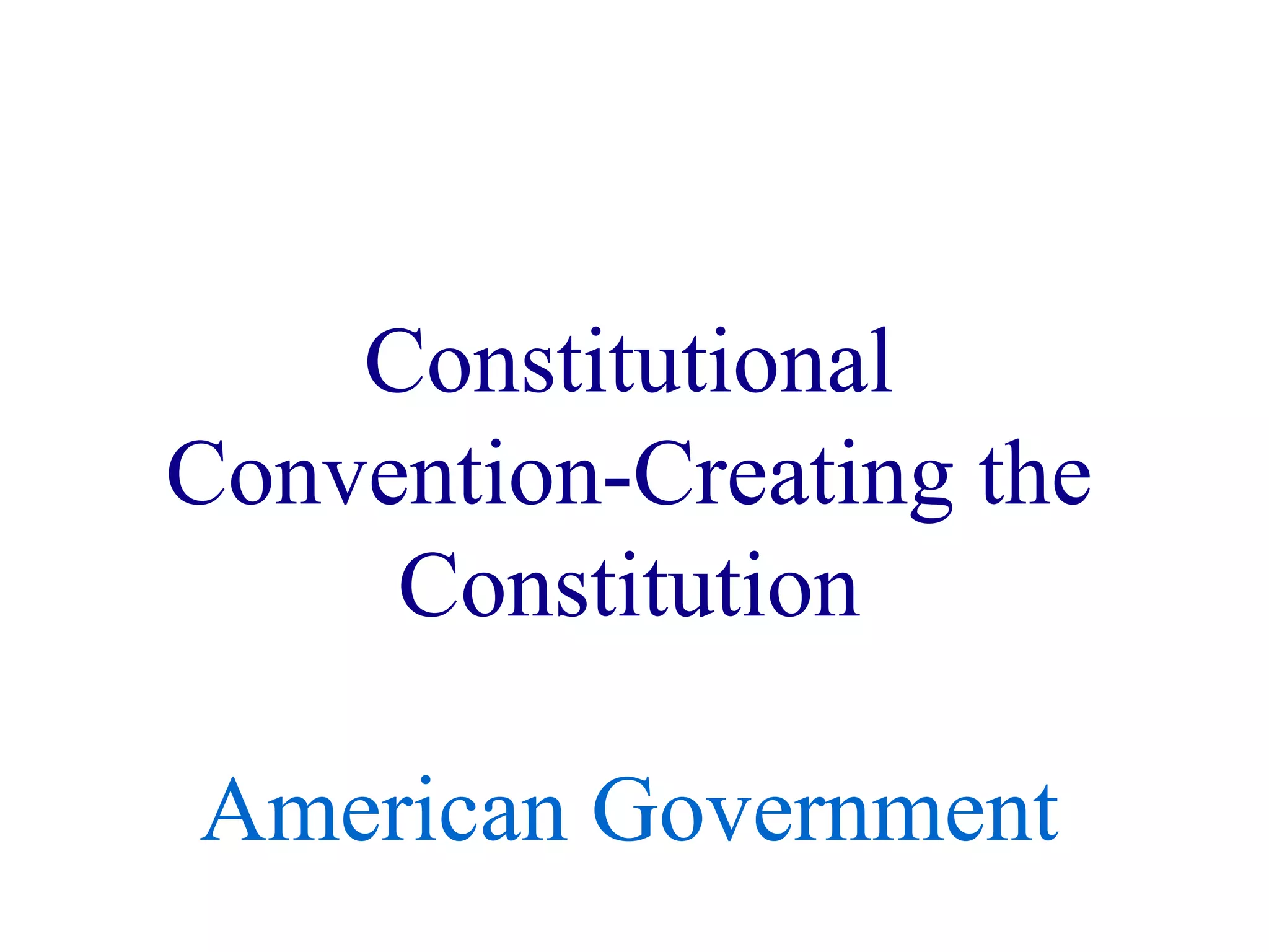 Constitutional convention creating constitution | PPT