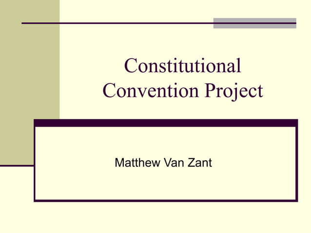 Constitutional Convention Project | PPT