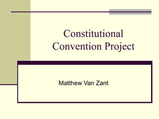 Constitutional Convention Project | PPT