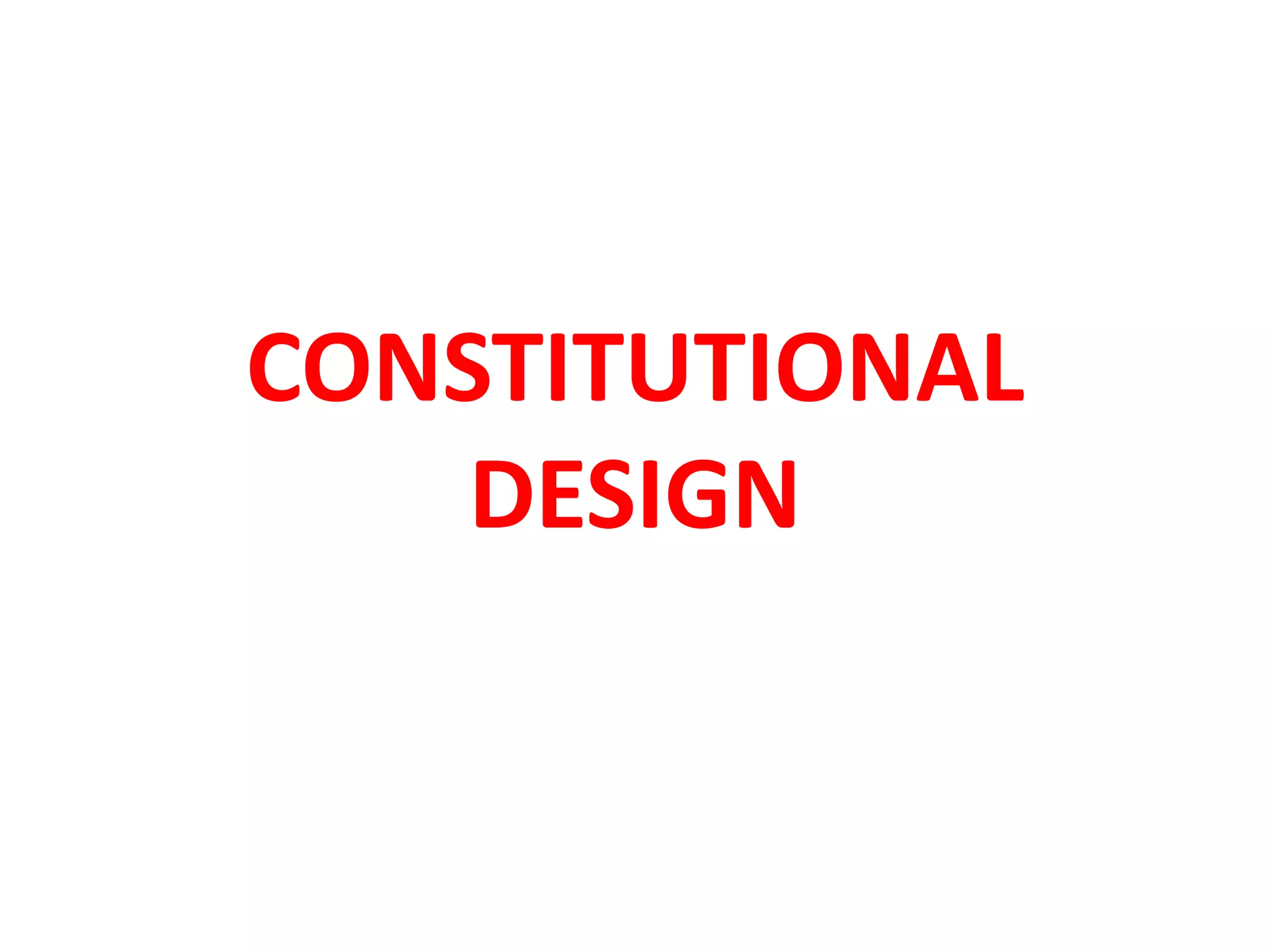 Constitutional design | PPTX