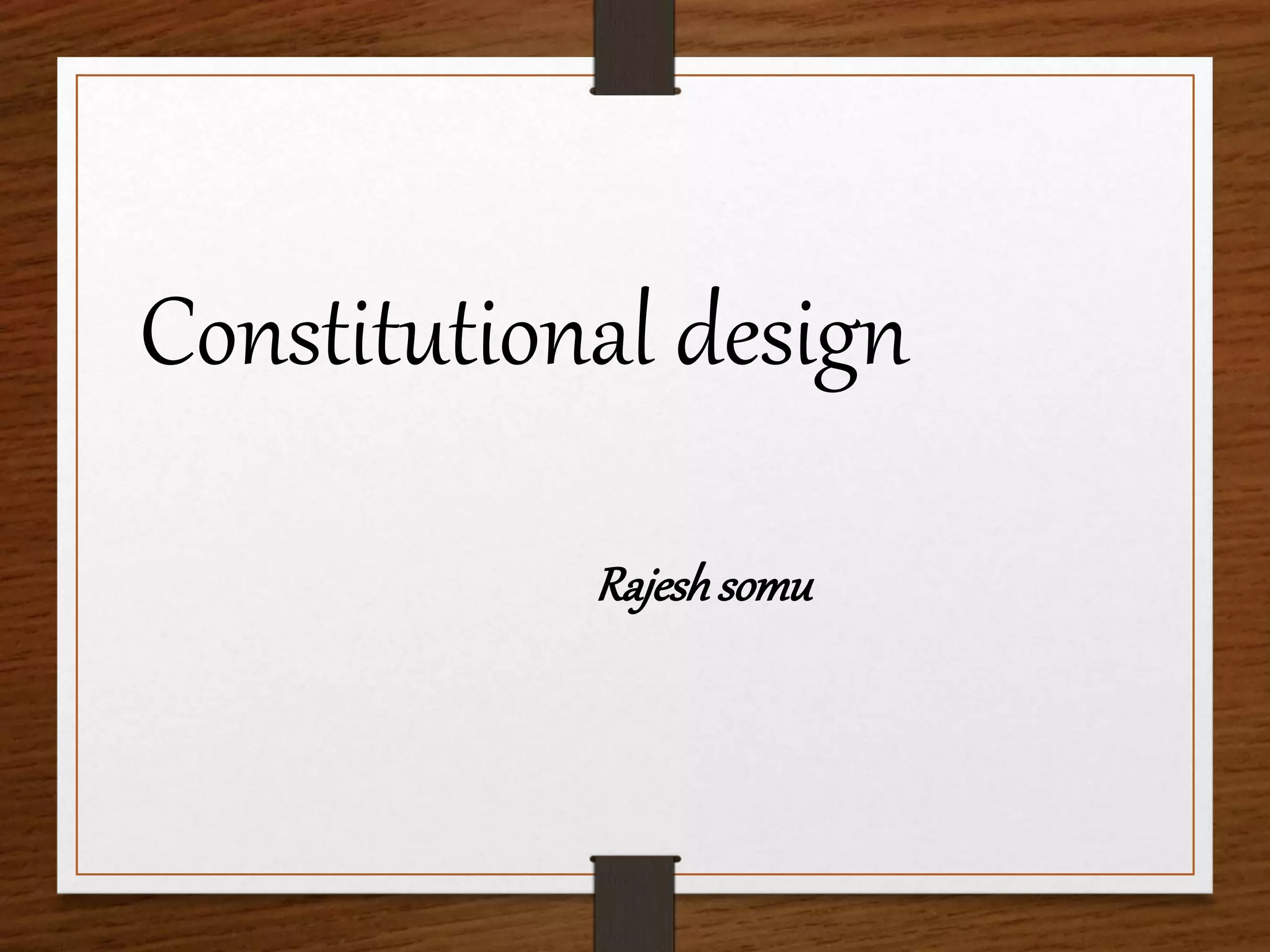 Constitutional design | PPTX