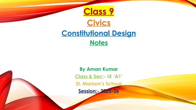 Constitutional Design Civics Class 9.pptx