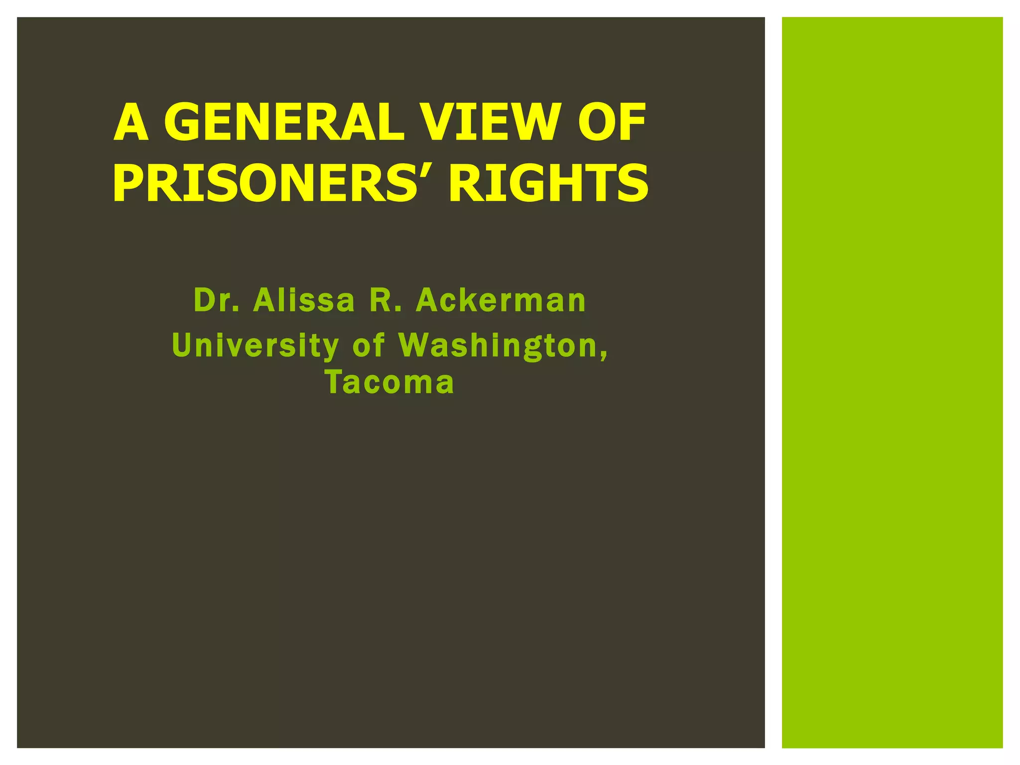 Constitutional law of corrections brief overview of prisoner's rights | PPT