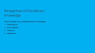 Constitution of disciplinary knowledge.pptx