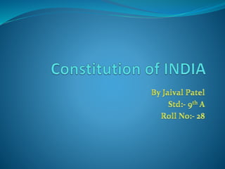 Constitution of INDIA and all articles of the Constitution | PPTX