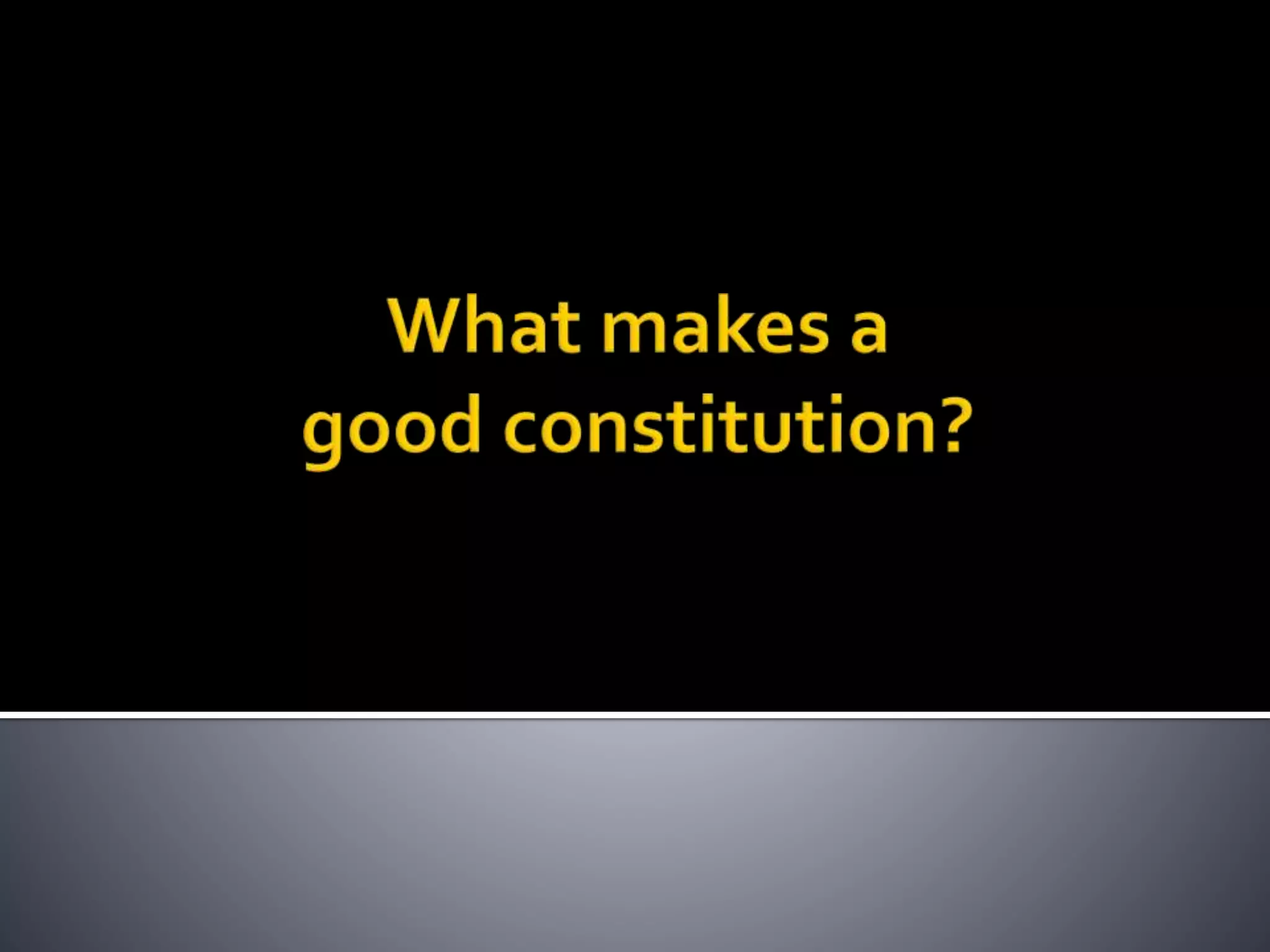 Constitutions and Constitutional Design | PPT