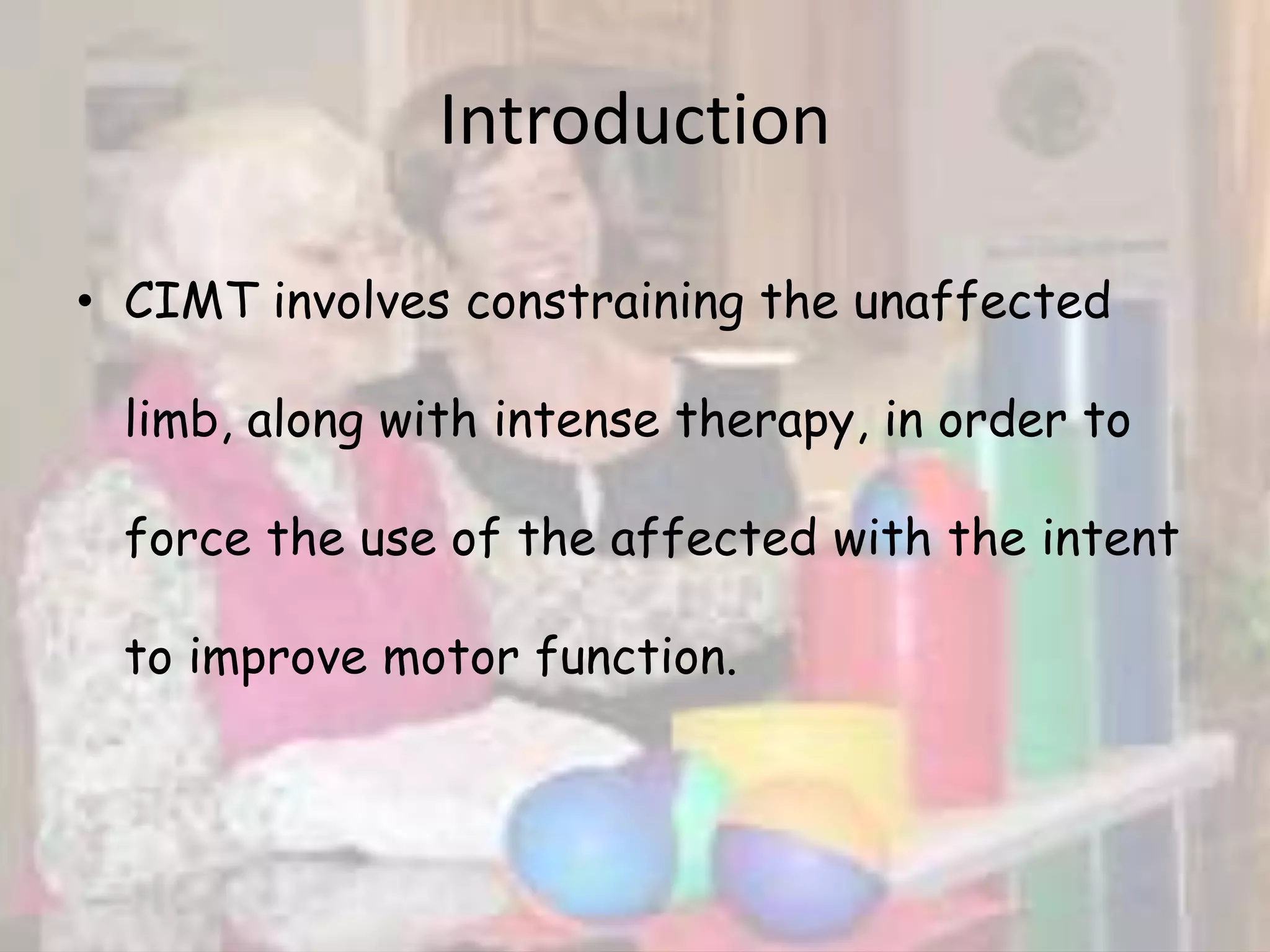 Constrained induced movement therapy | PPTX
