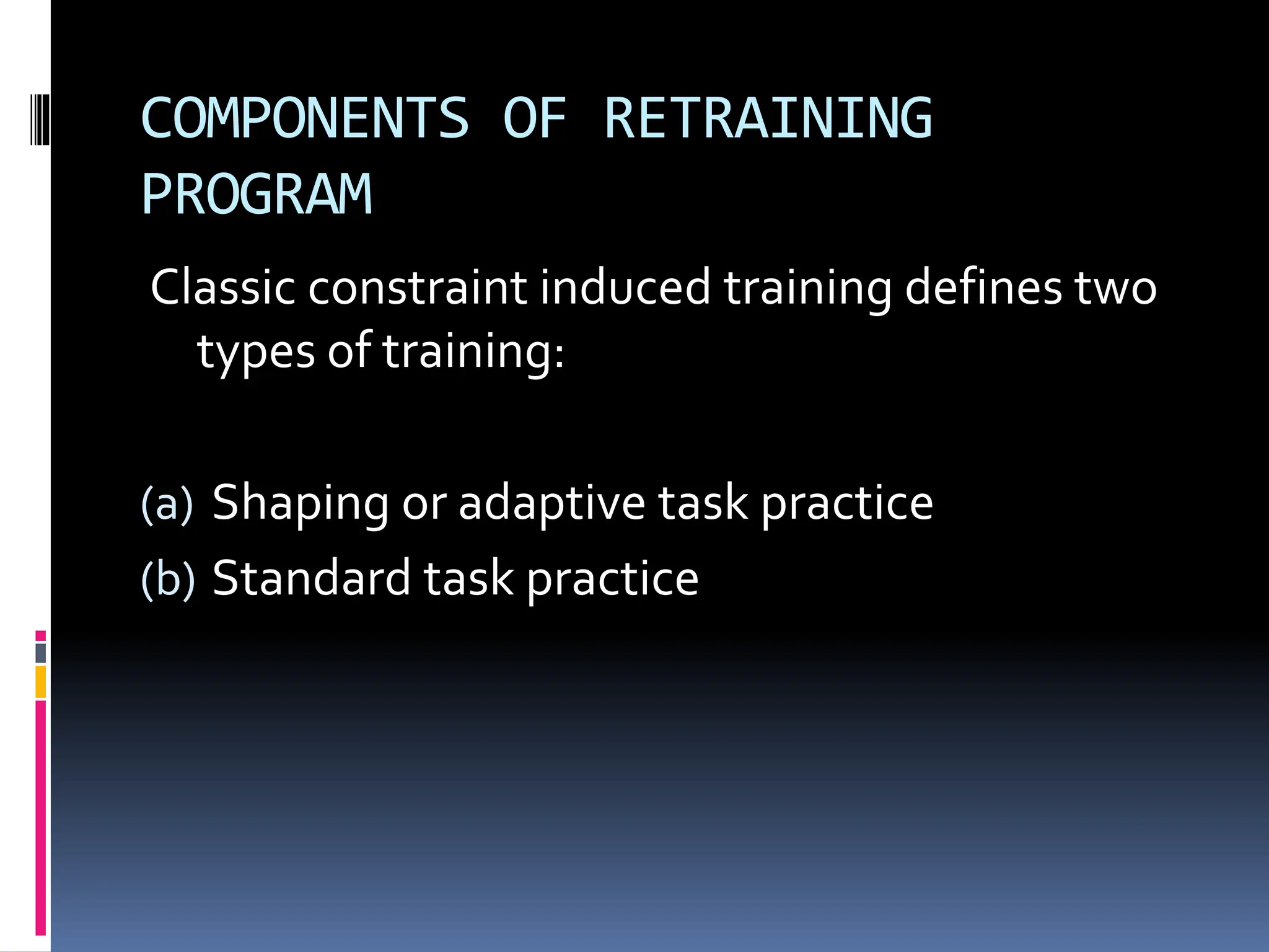 CONSTRAINT INDUCED MOVEMENT THERAPY(CIMT).pptx