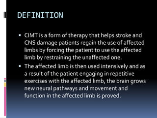 CONSTRAINT INDUCED MOVEMENT THERAPY(CIMT).pptx