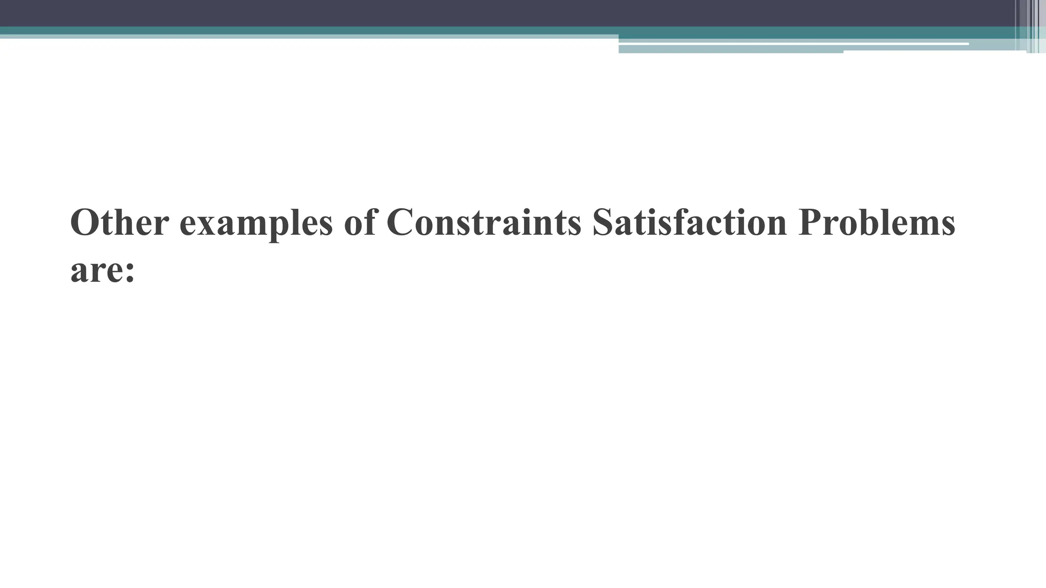 constraint satisfaction problems.pptx | Programming Languages | Computing