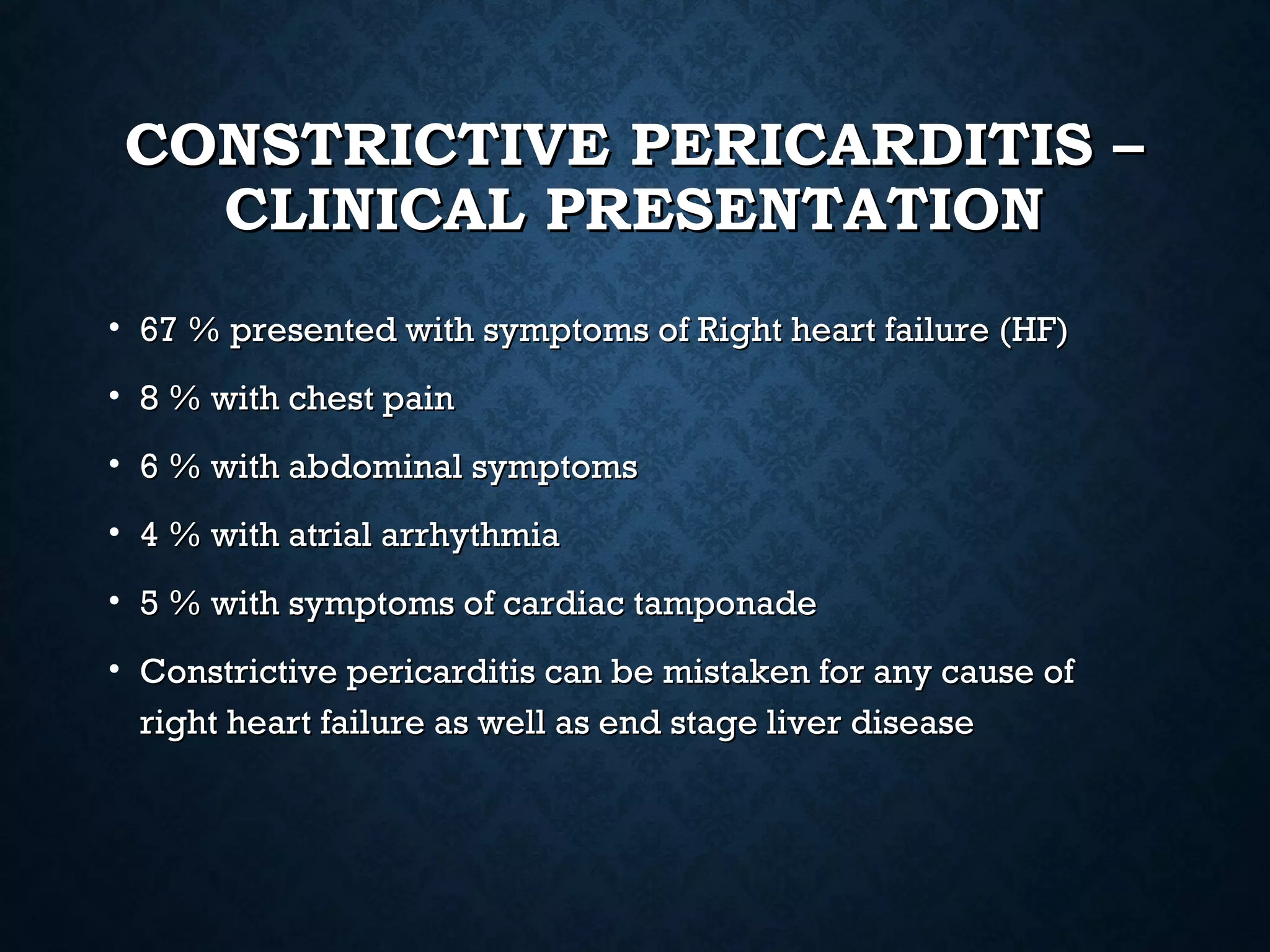 Constrictive pericarditis | PPT