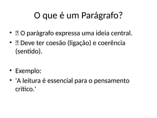 como construir um parágrafo de qualidade | PPTX