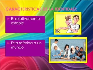 Construccion de la identidad y autoestima | PPTX